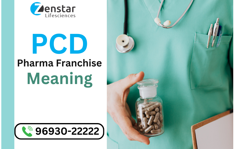 Pcd Pharma Franchise Meaning In Pharmaceutical - Zenstar Life Sciences